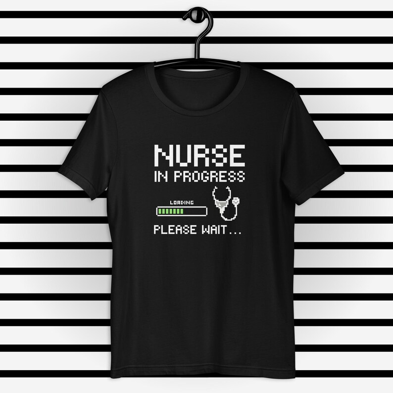Nurse in Progress Loading Please Wait T-shirt | Future Nurse | Nursing ...