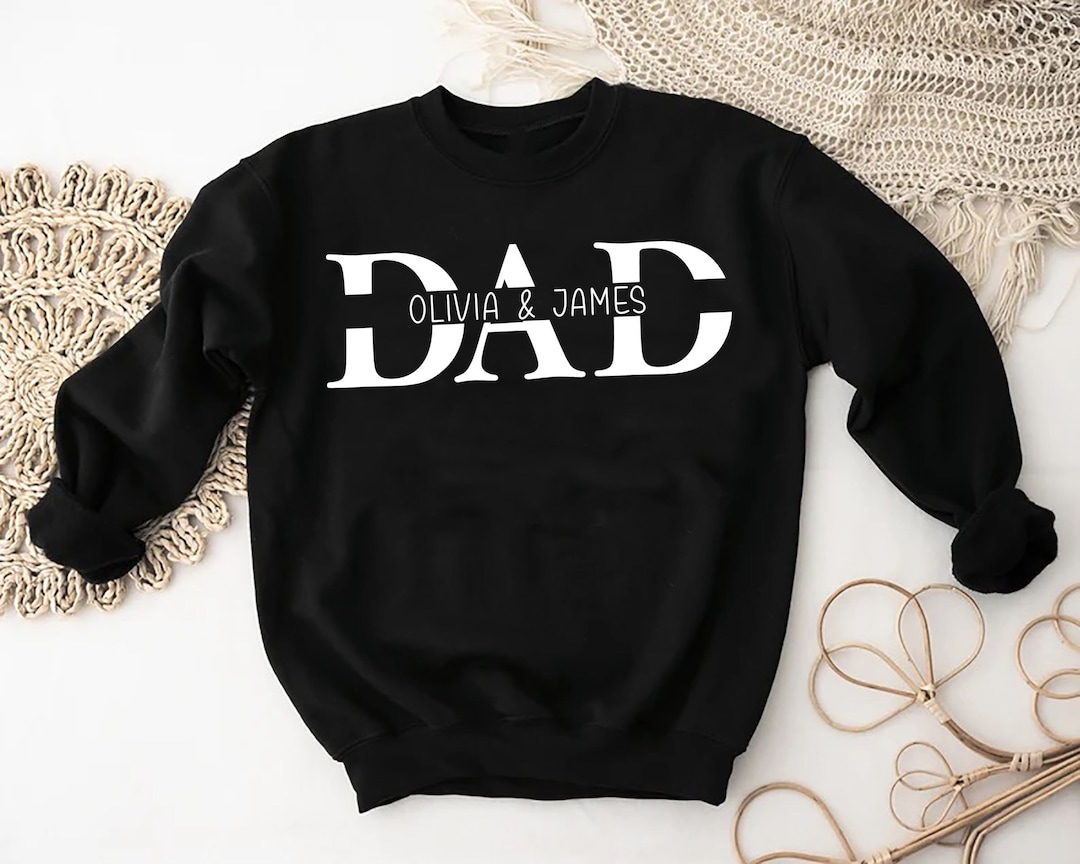 Custom Dad Sweatshirt, Dad Birthday Gift, Personalized Dad Sweater ...