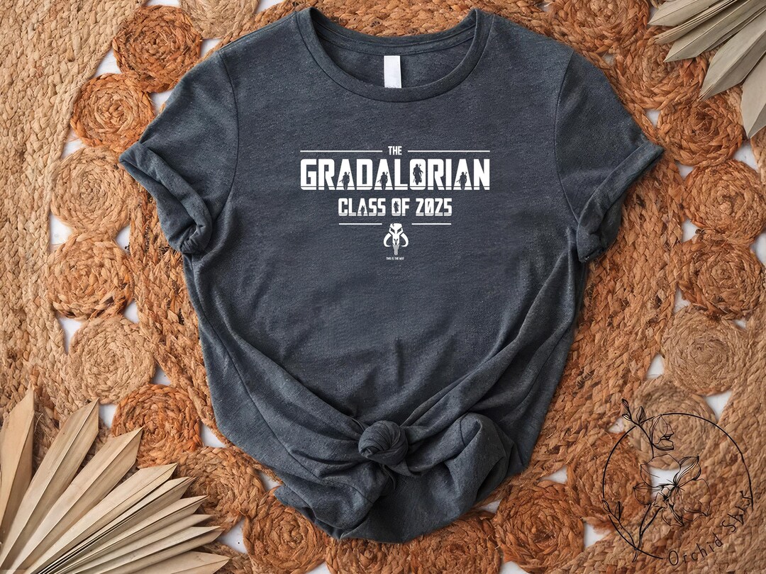 The Mandalorian Graduation 2025,star Wars Graduate Tee,gradalorian ...