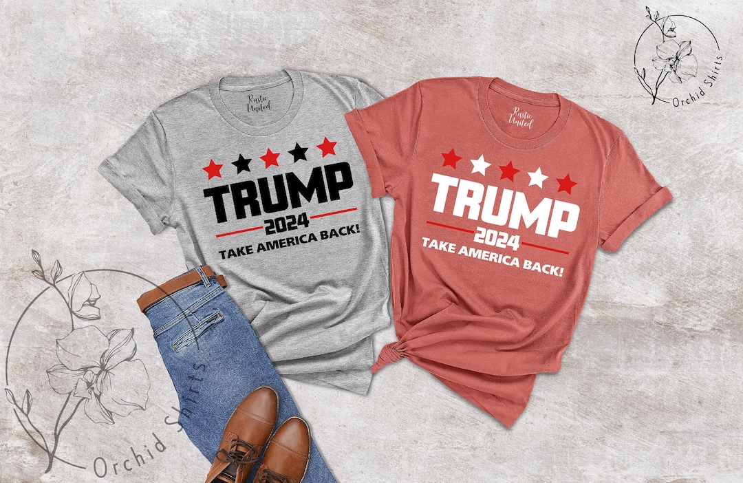 Trump 2024, Take America Shirt, Republican Shirt, Trump Shirt for Women ...