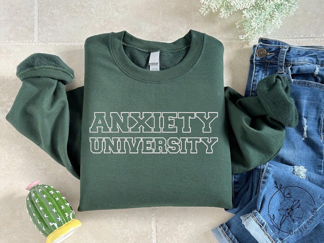 Embroidered Anxiety University Sweatshirt, Embroidery College Sweater ...