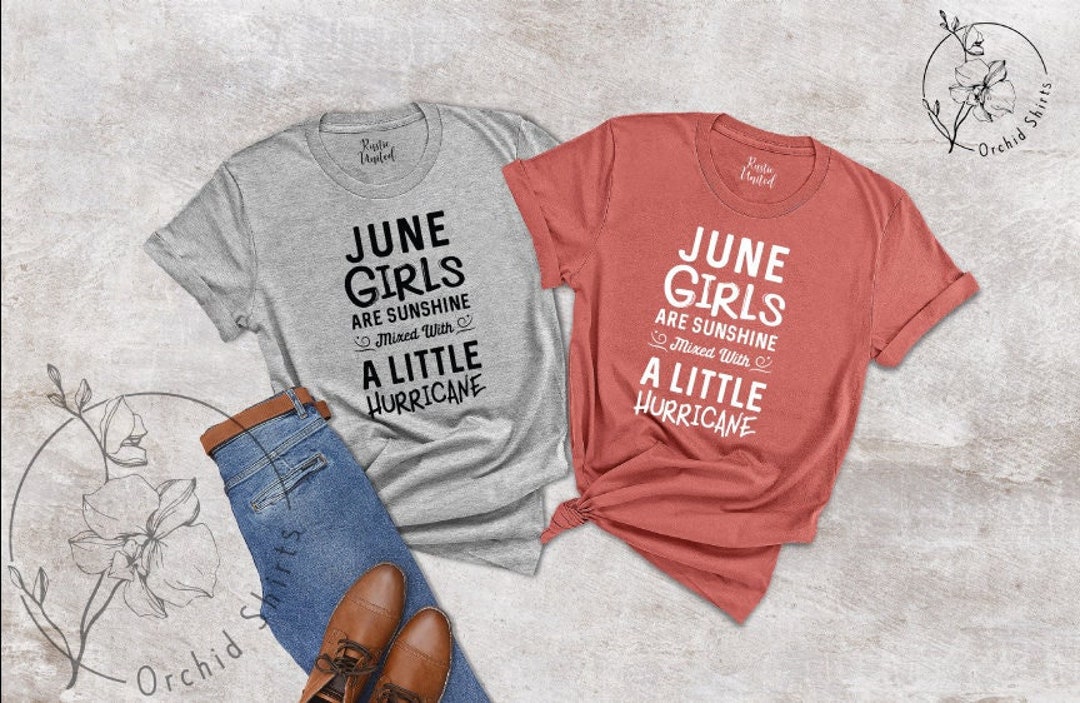 June Girls Birthday Shirt, Funny Birthday Gift Tee, Women Birthday T ...