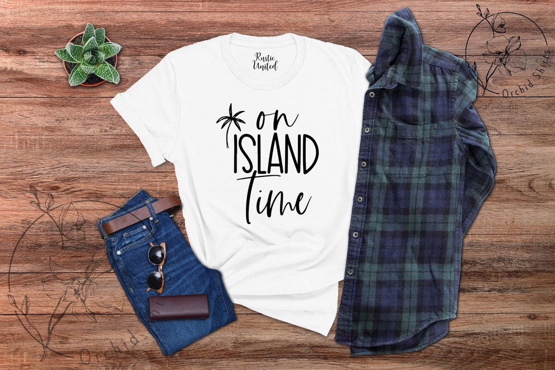 Island Time Tee,island Shirt,gift for Women,beach Life Shirt,beach Time ...