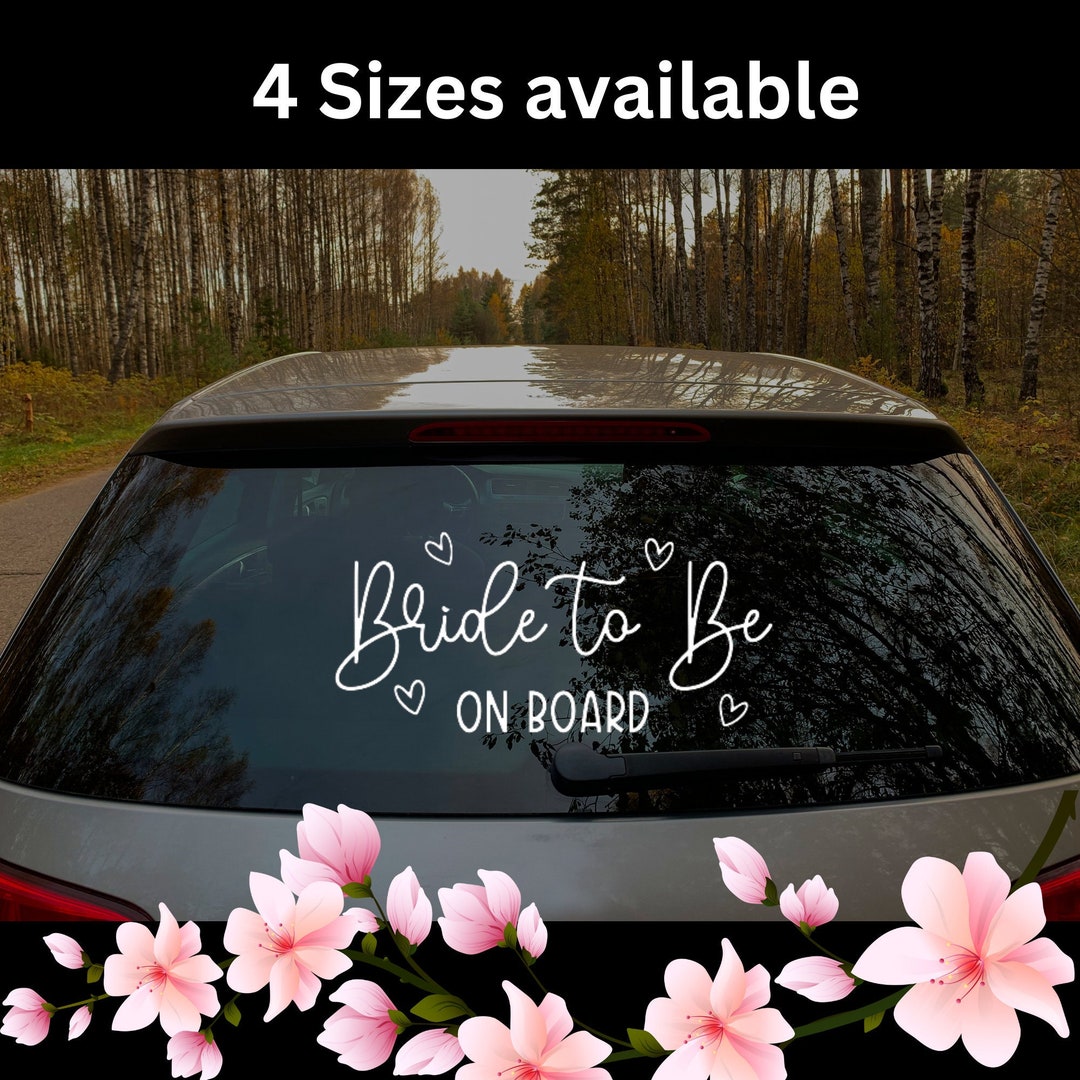Bride to Be on Board Car Vinyl Decal, Wedding Car Decal, Just Married ...