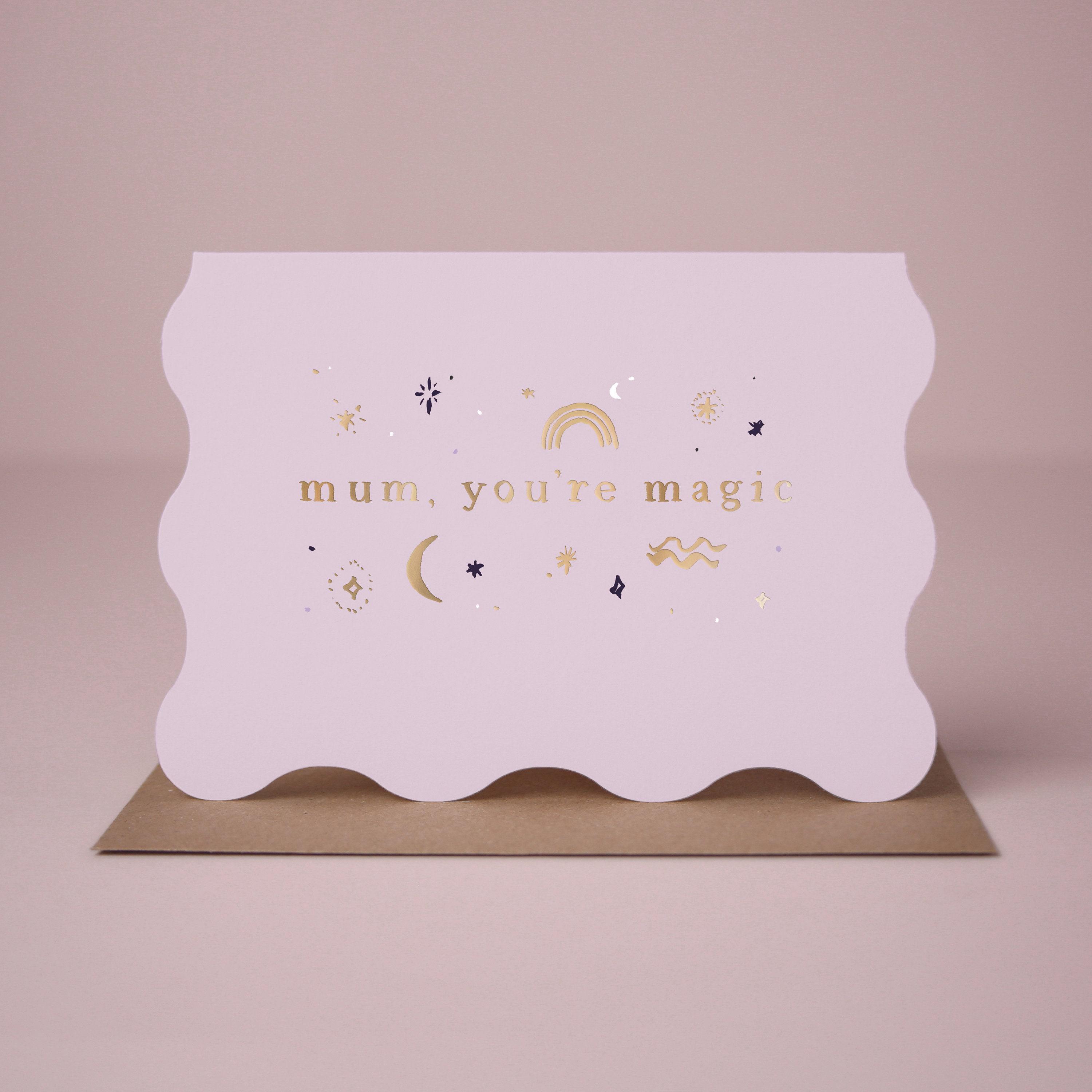 Mum You're Magic Card - Mum Birthday Card or Mother's Day Card ...