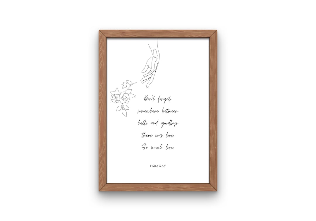 Hello and Goodbye, Grief Quote, Grief Art, Grief Print, Bereavement ...