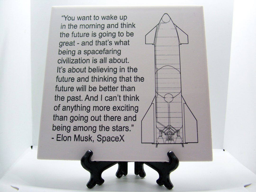 Elon Musk Quote Spacex Starship Tile Laser Engraved Ceramic - Etsy