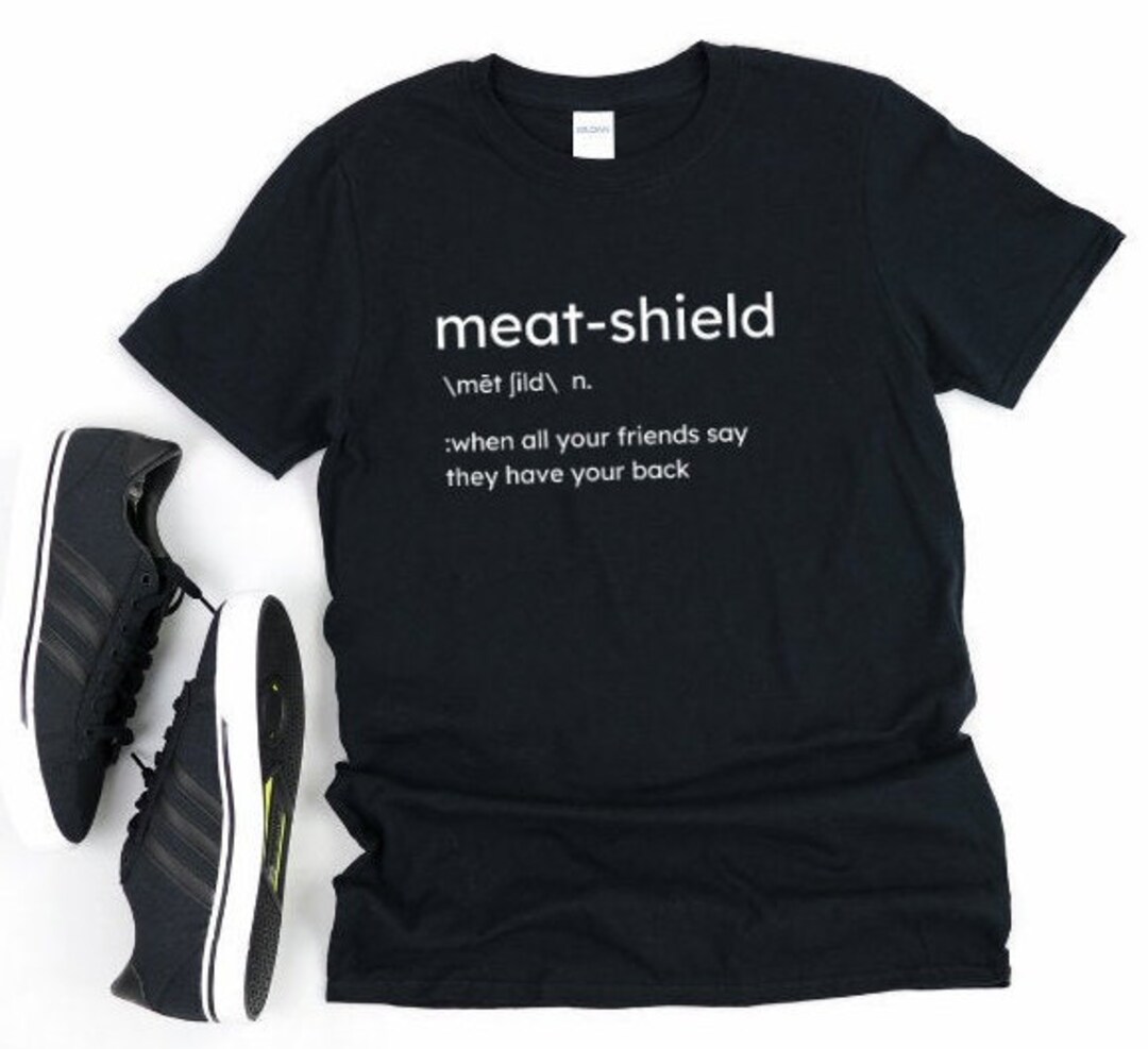 Meat Shield, E Sport Gifts, Funny Gamer T-shirt, RPG, Bullet Sponge ...
