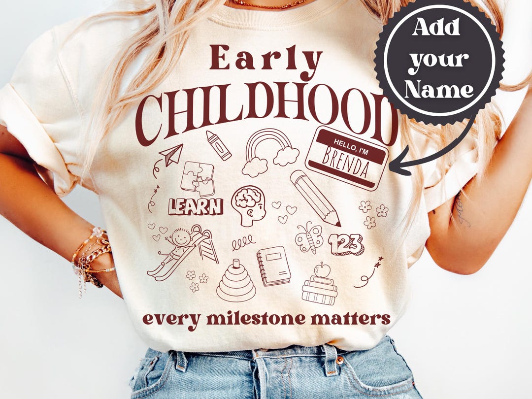 Custom Early Childhood Teacher Shirt, Personalized Name Tee, Teacher ...