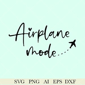 Airplane Mode Svg, Airplane Mode Design, Airplane Mode Png, Instant ...