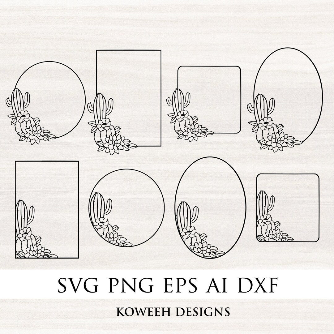Cactus Frame Svg, Cactus Border Svg, Floral Frame Bundle, Succulent ...