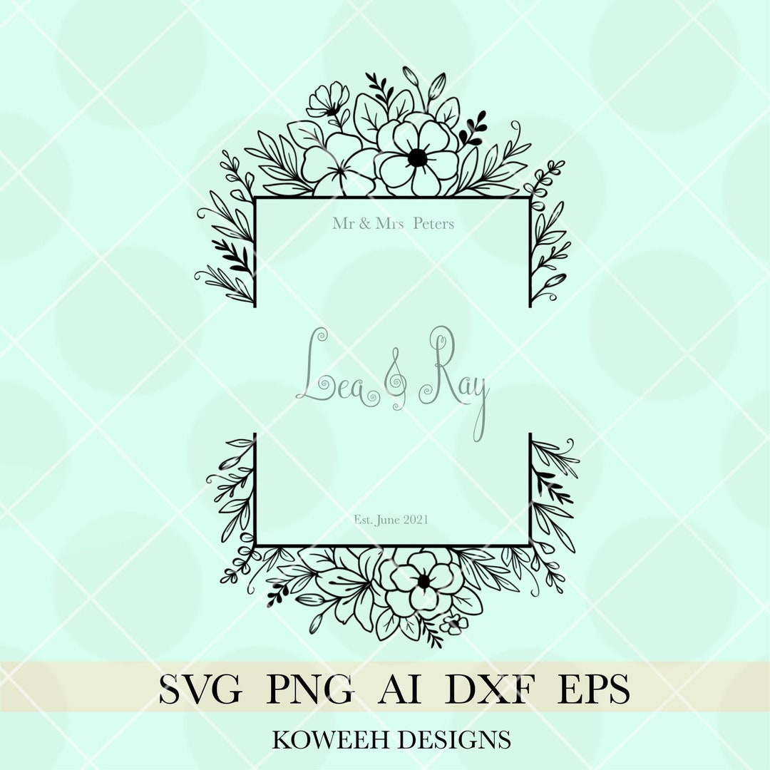 Split Floral Frame Svg, Rectangular Floral Frame, Floral Monogram ...