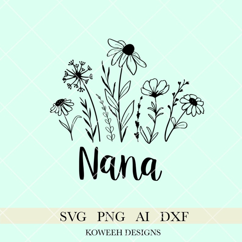 Nana Wildflower Svg Png Floral Nana SVG Nana Svg Design - Etsy
