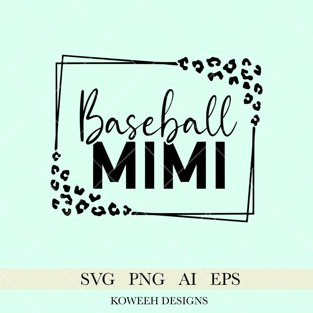 Baseball Mimi Svg, Baseball Mimi Leopard Frame Svg, Baseball Mimi ...