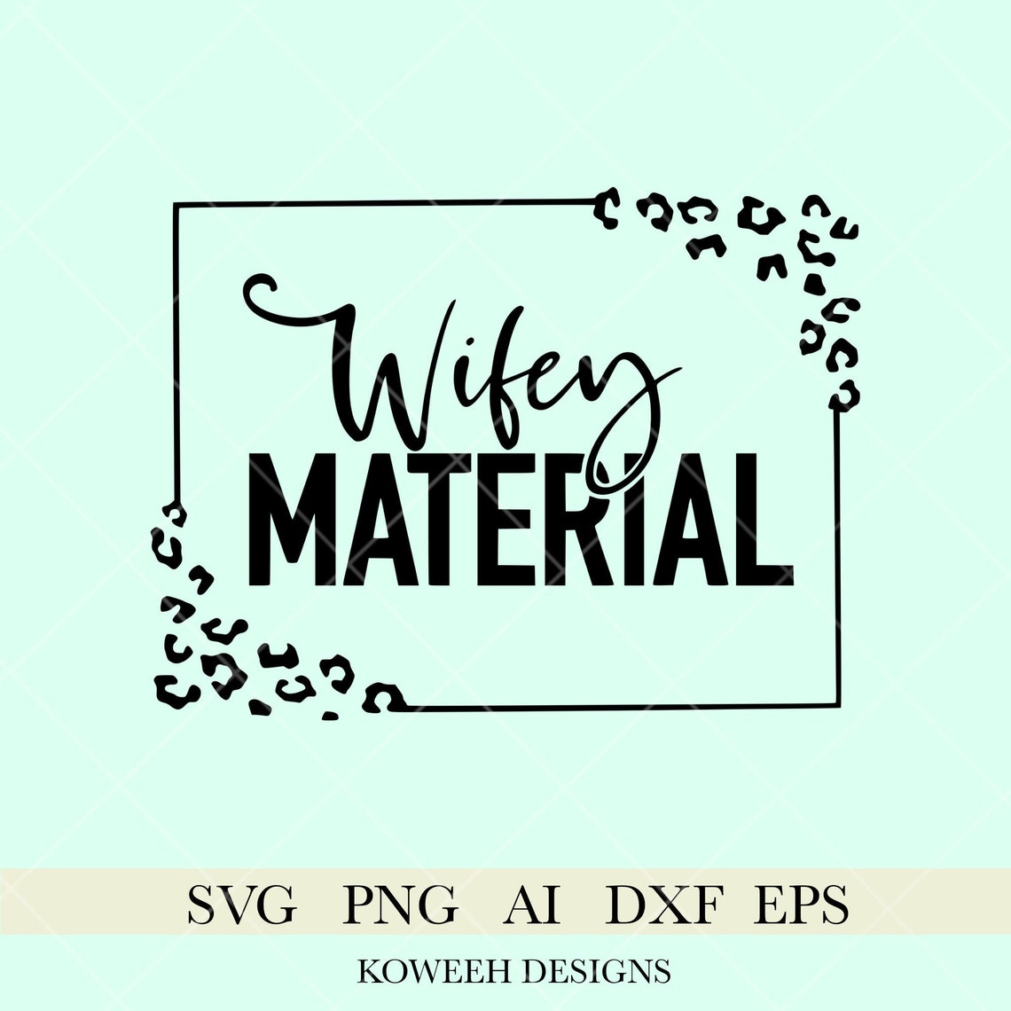 Wifey Material Svg Png Wife Svg Wifey Material Frame Svg Etsy