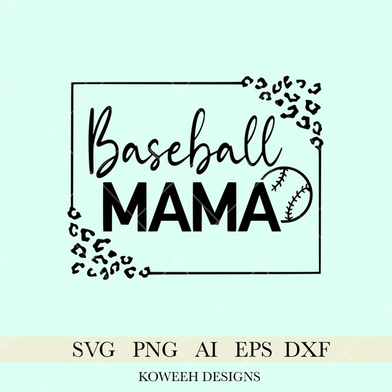 Baseball Mama Svg Png Baseball Mom Svg Leopard Frame Svg Etsy