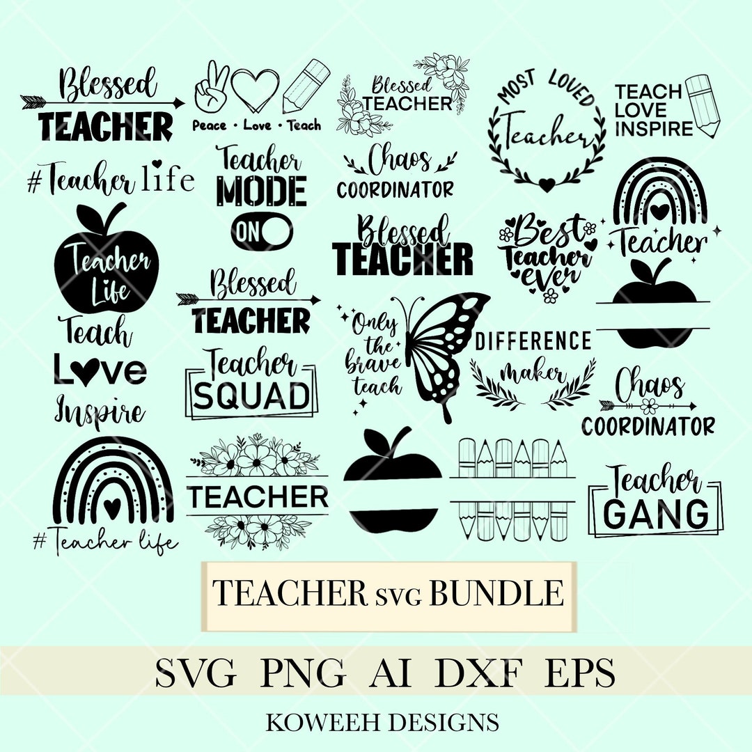 Teacher Svg Bundle Teacher Svg Files For Cricut Teach Love Inspire