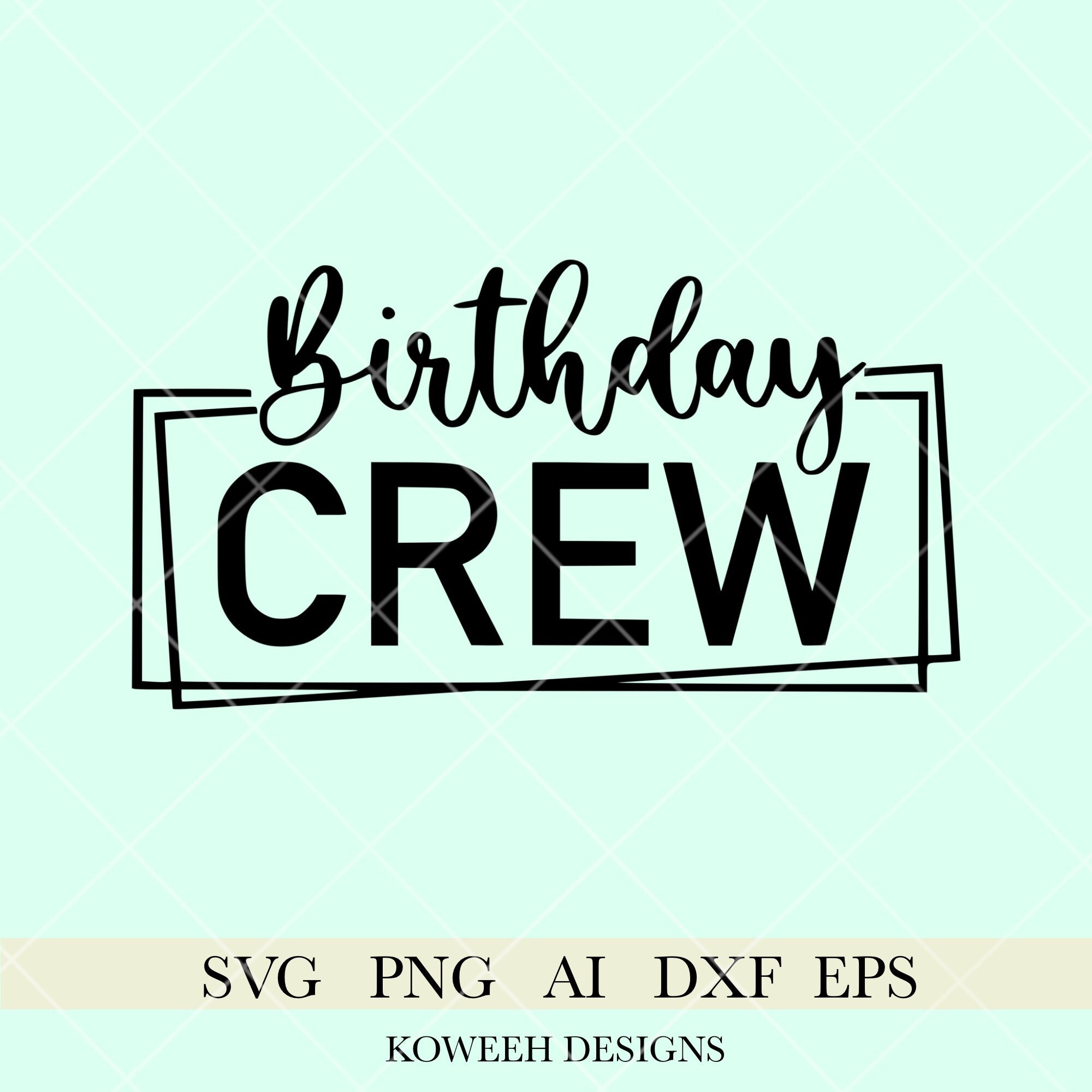 Birthday Crew Svg Birthday Svg Birthday Saying Svg Birthday - Etsy ...