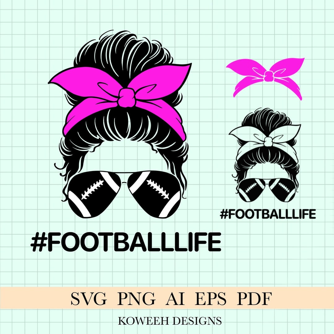 Football Messy Bun Svg, Png, Football Life SVG, Football Mom Messy Bun ...