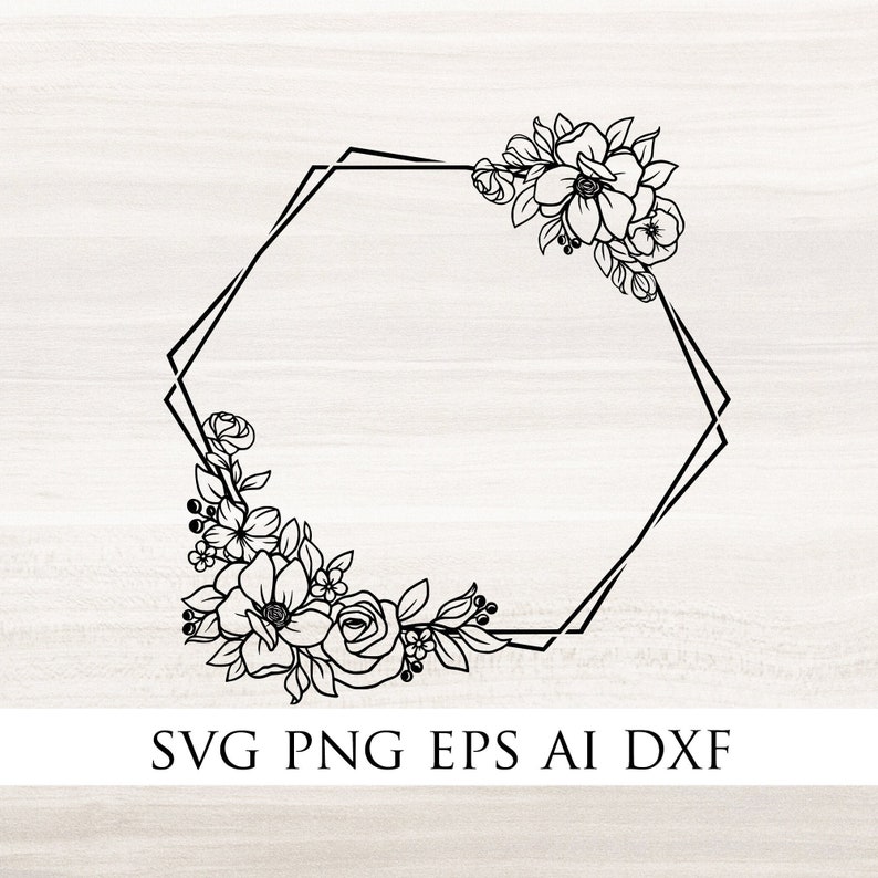 Hexagon Frame Svg Flower Monogram Frame Floral Frame Cut - Etsy