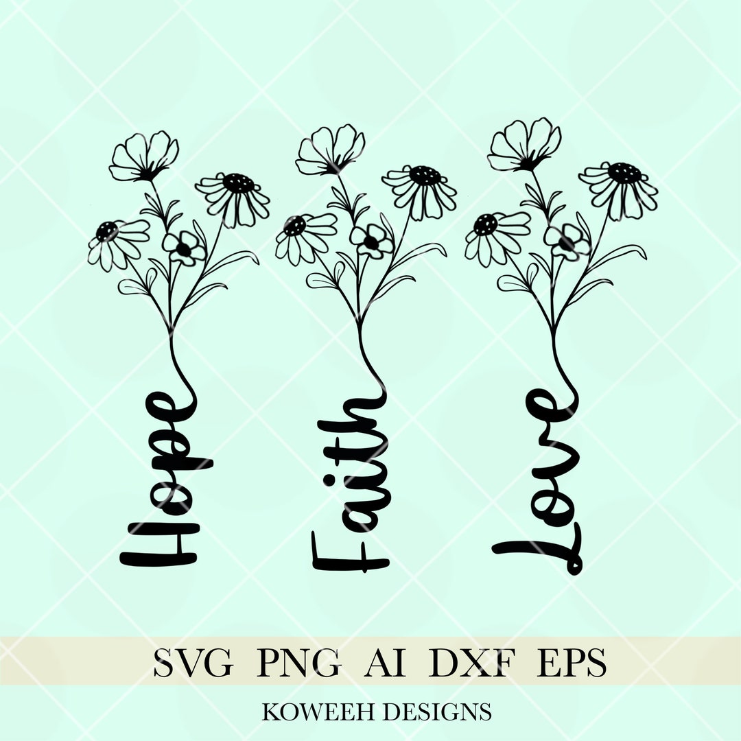 Faith Flower Svg Bundle, Wildflowers svg bundle, faith floral svg ...