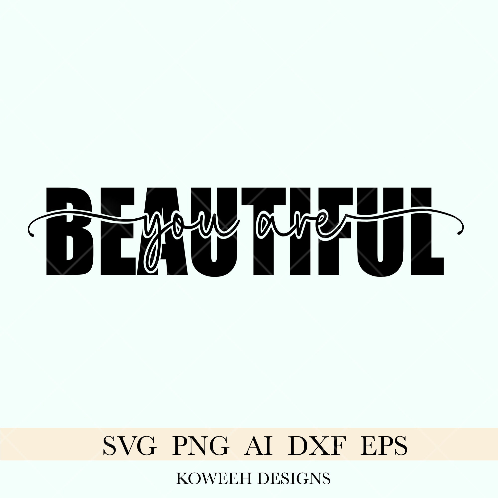 You Are Beautiful SVG