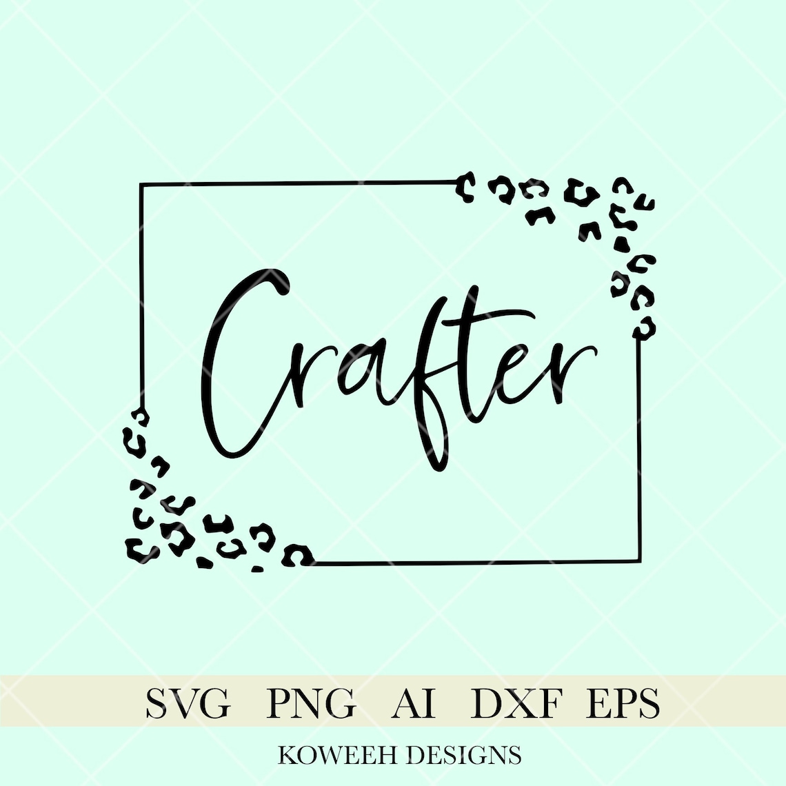Crafter Svg Crafter Png Leopard Crafter Svg Crafter Frame - Etsy
