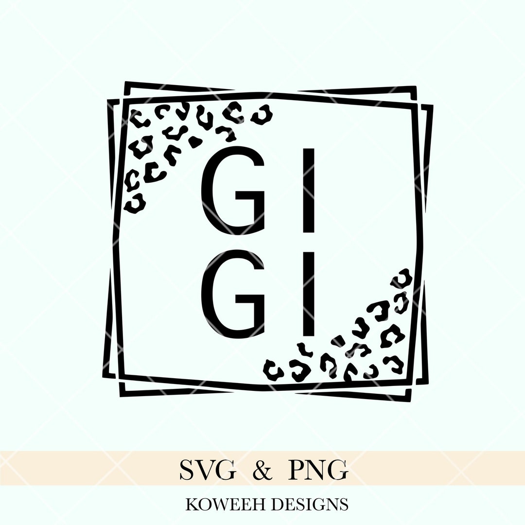 Gigi SVG, Gigi Frame SVG, Leopard Gigi Frame Svg, File for Cricut ...