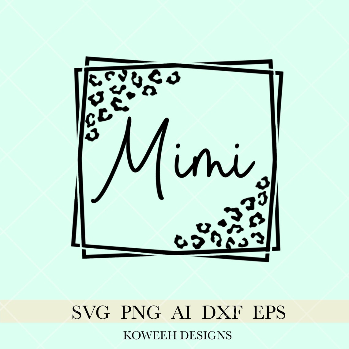 Mimi Leopard Frame Svg Mimi Frame Svg Digital Download | Etsy