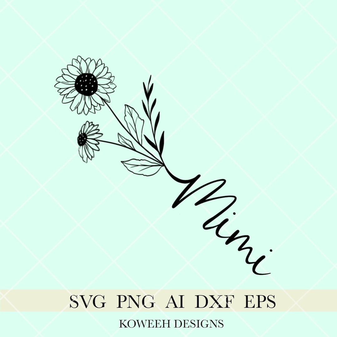 Sunflower Mimi SVG, Floral Mimi Svg, Mimi Svg Design, Svg File for ...