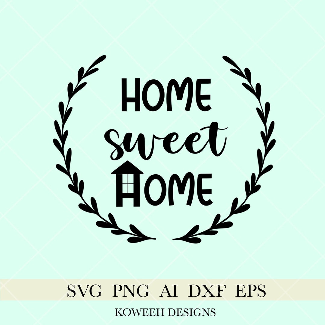 Home Sweet Home Sign SVG, Welcome Sign Wreath Svg, Home Sign Svg ...