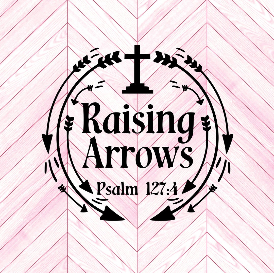 Raising Arrows SVG - Etsy