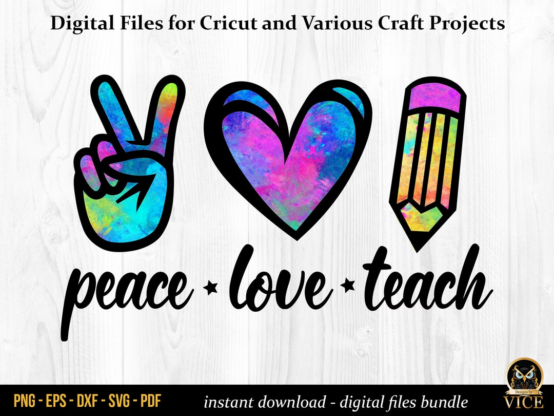 Peace Love Teach SVG, Peace Love PNG, Peace Love SVG Cut File, Cricut ...