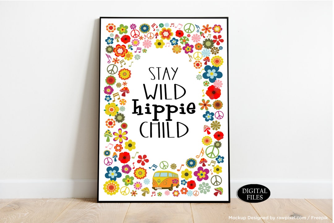 Printable Art, Hippie Decor Poster Download, Stay Wild Hippie Child ...