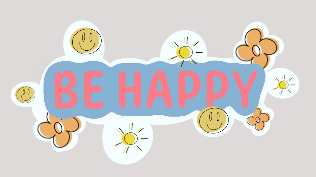 Be Happy Sticker - Etsy