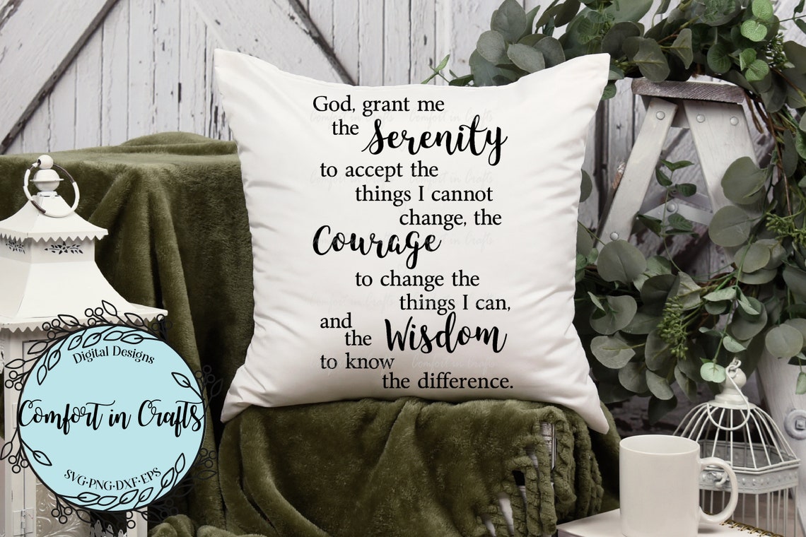 Serenity Prayer SVG Wisdom Courage SVG God Grant Serentity SVG - Etsy