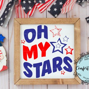 Oh My Stars SVG 4th of July SVG Independence Day SVG Stars and Stripes ...