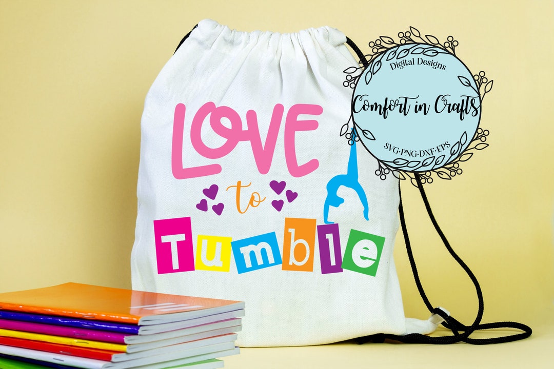 Love to Tumble SVG Gymnastics SVG Tumbling SVG Sports Svg T-shirt ...
