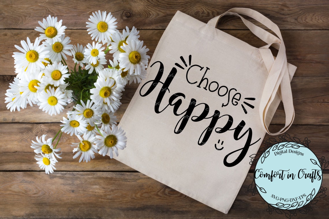 Choose Happy SVG Inspirational Saying SVG Smiley Faces SVG Happiness ...