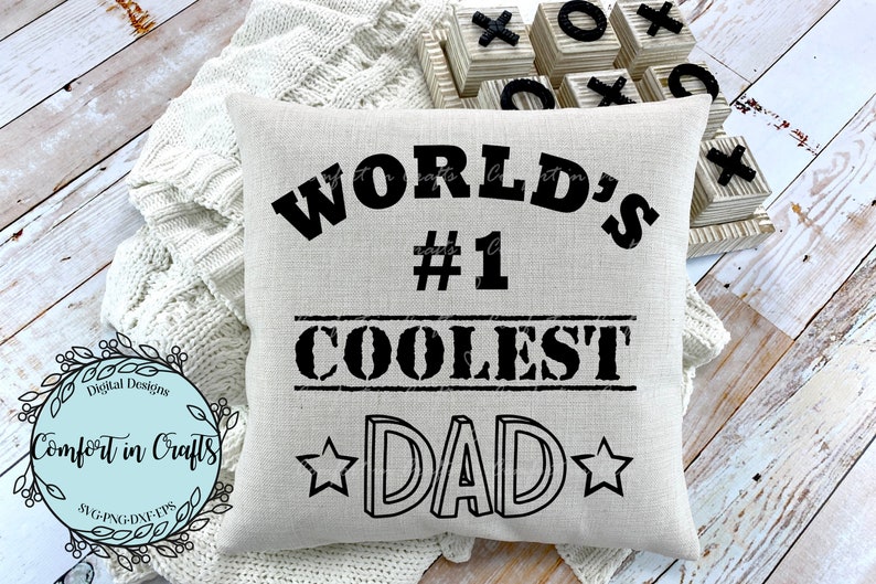 Worlds Coolest Dad SVG Number One Dad SVG Fathers Day Design T-shirt ...