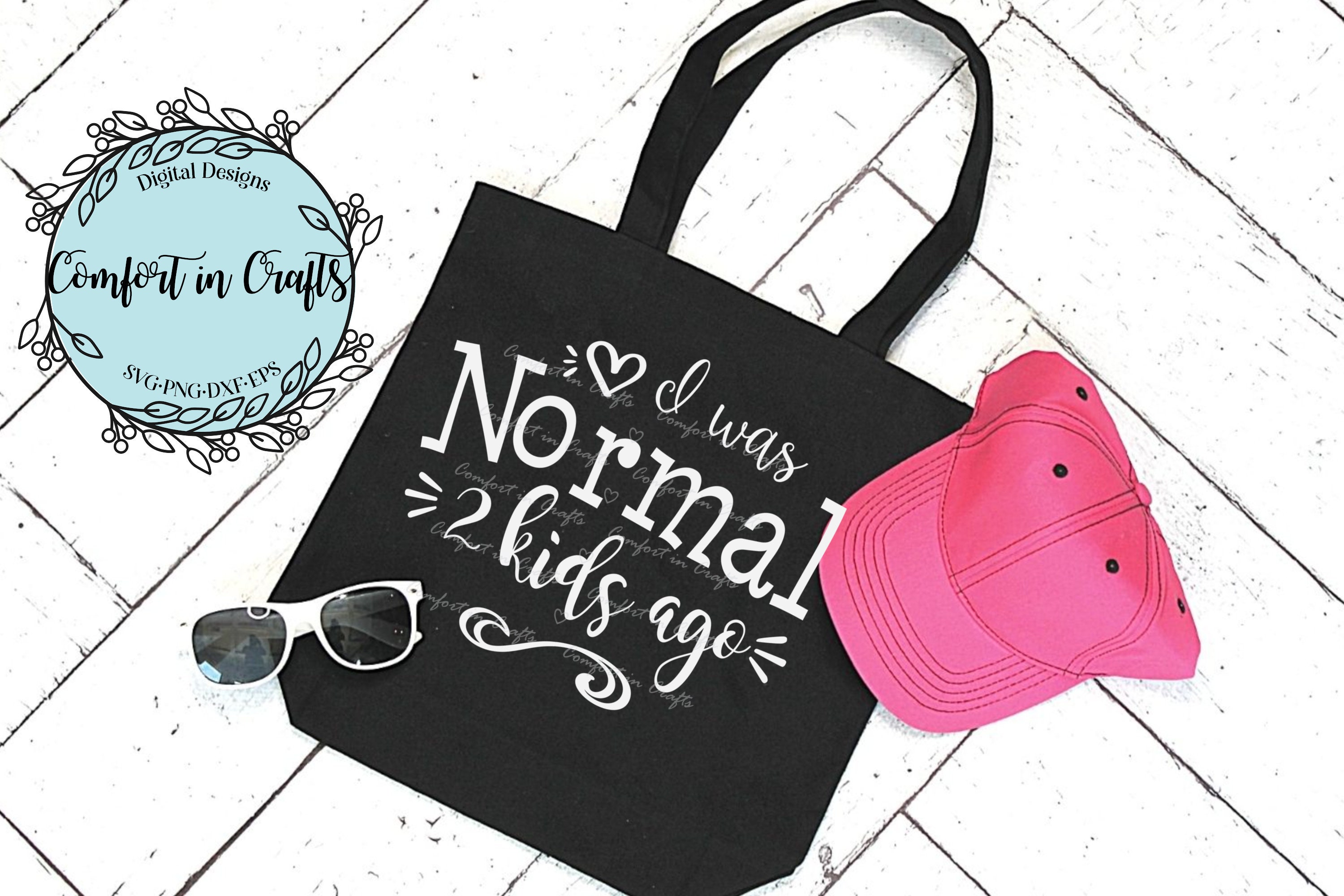 I Was Normal 2 Kids Ago SVG Mom SVG Humorous Saying SVG - Etsy