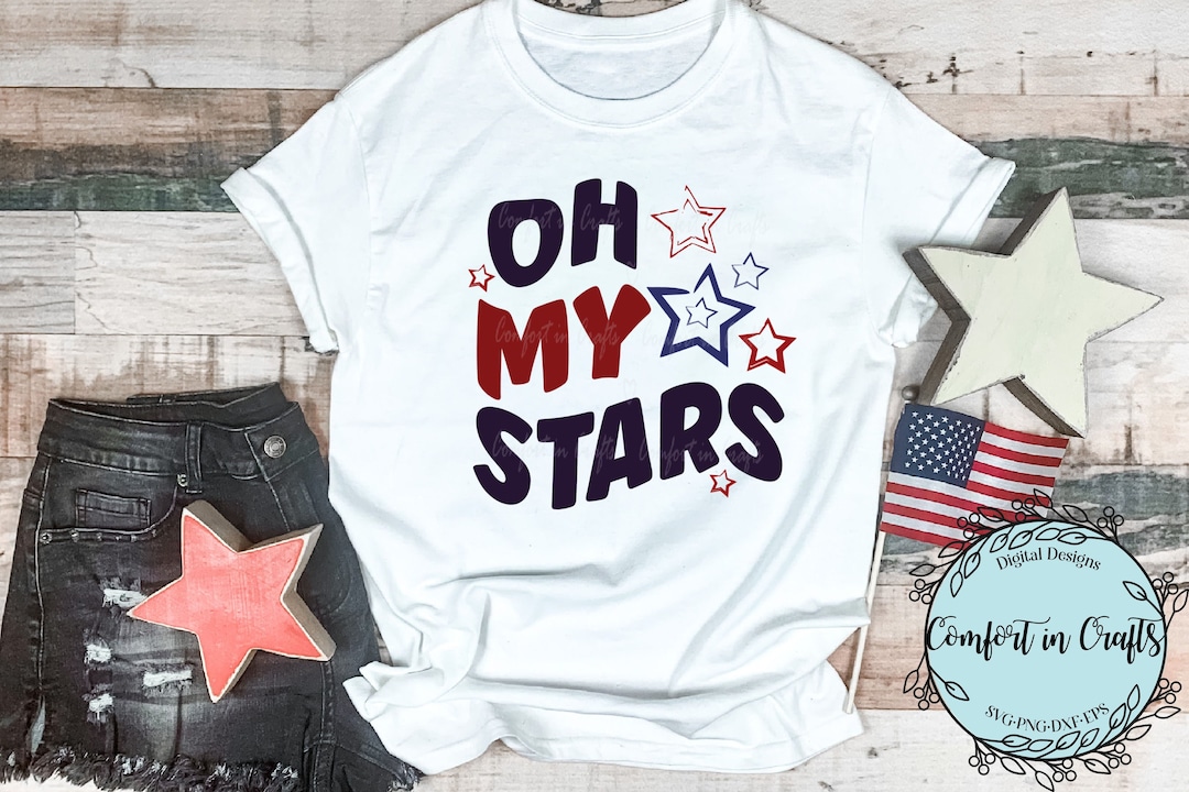 Oh My Stars SVG 4th of July SVG Independence Day SVG Stars and Stripes ...