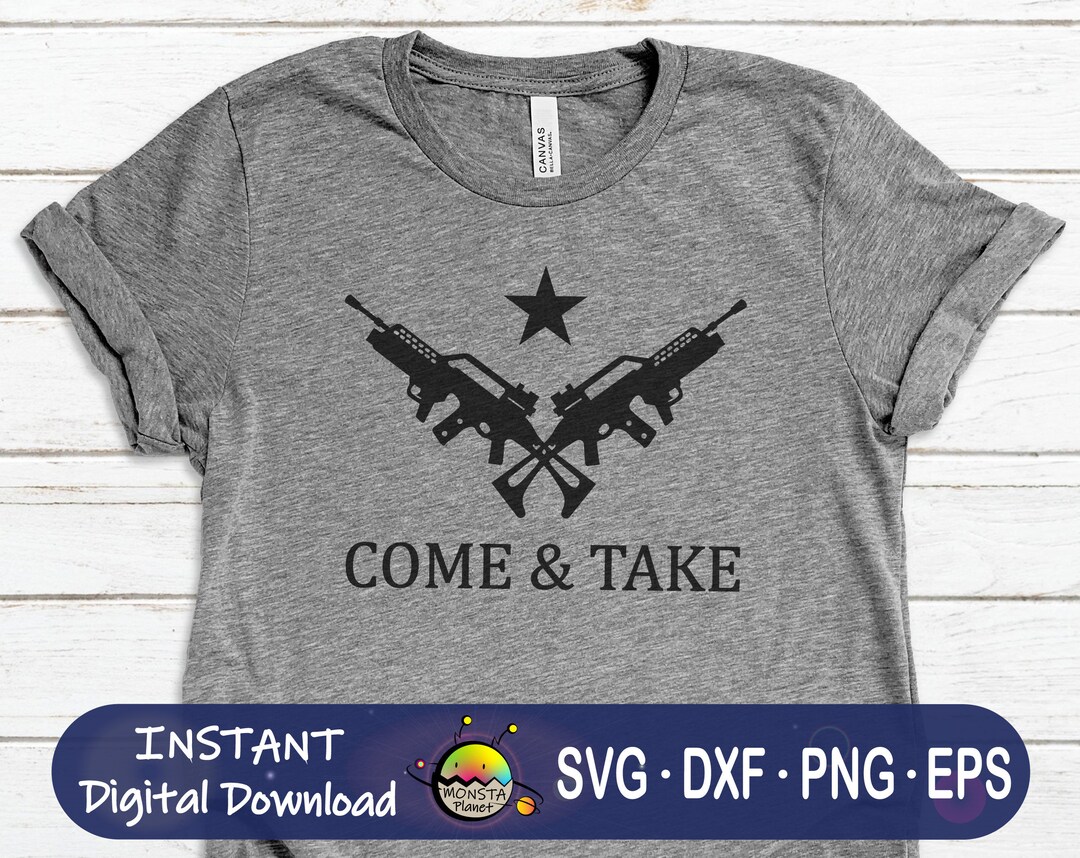 Come and Take Svg, Come and Take It SVG, Gonzales Flag SVG, Alamo SVG ...