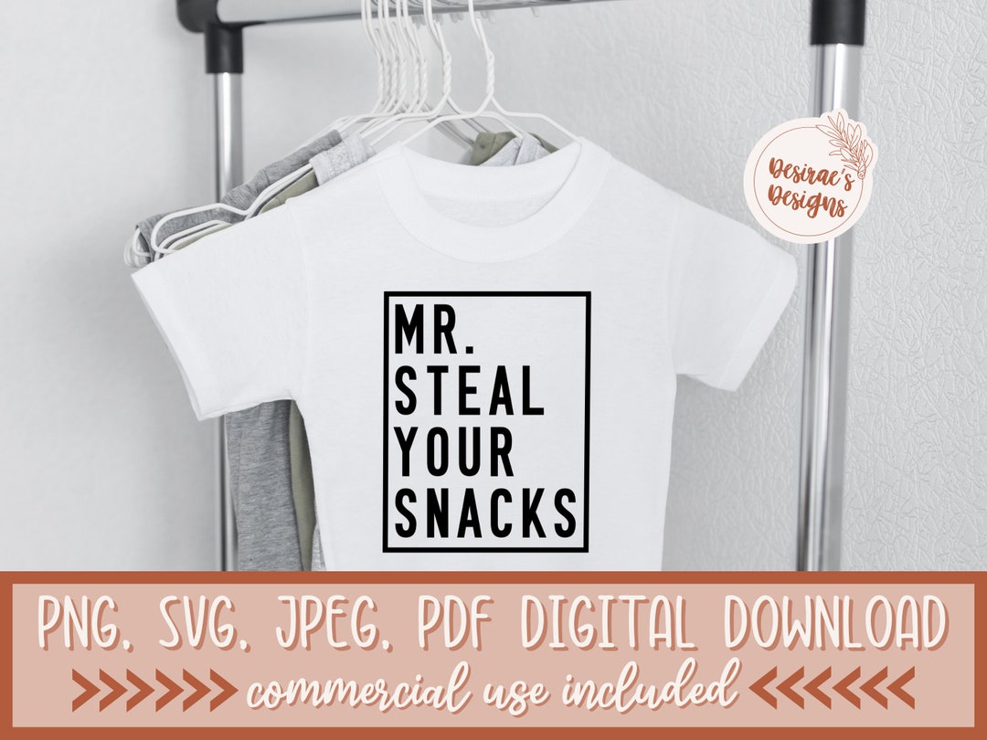 Mr. Steal Your Snacks SVG Toddler Boy SVG Kids SVG Instant Download ...