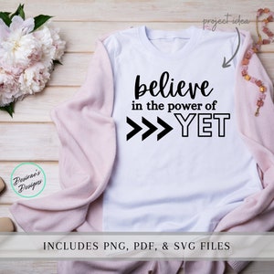 I Believe in the Power of Yet - Etsy