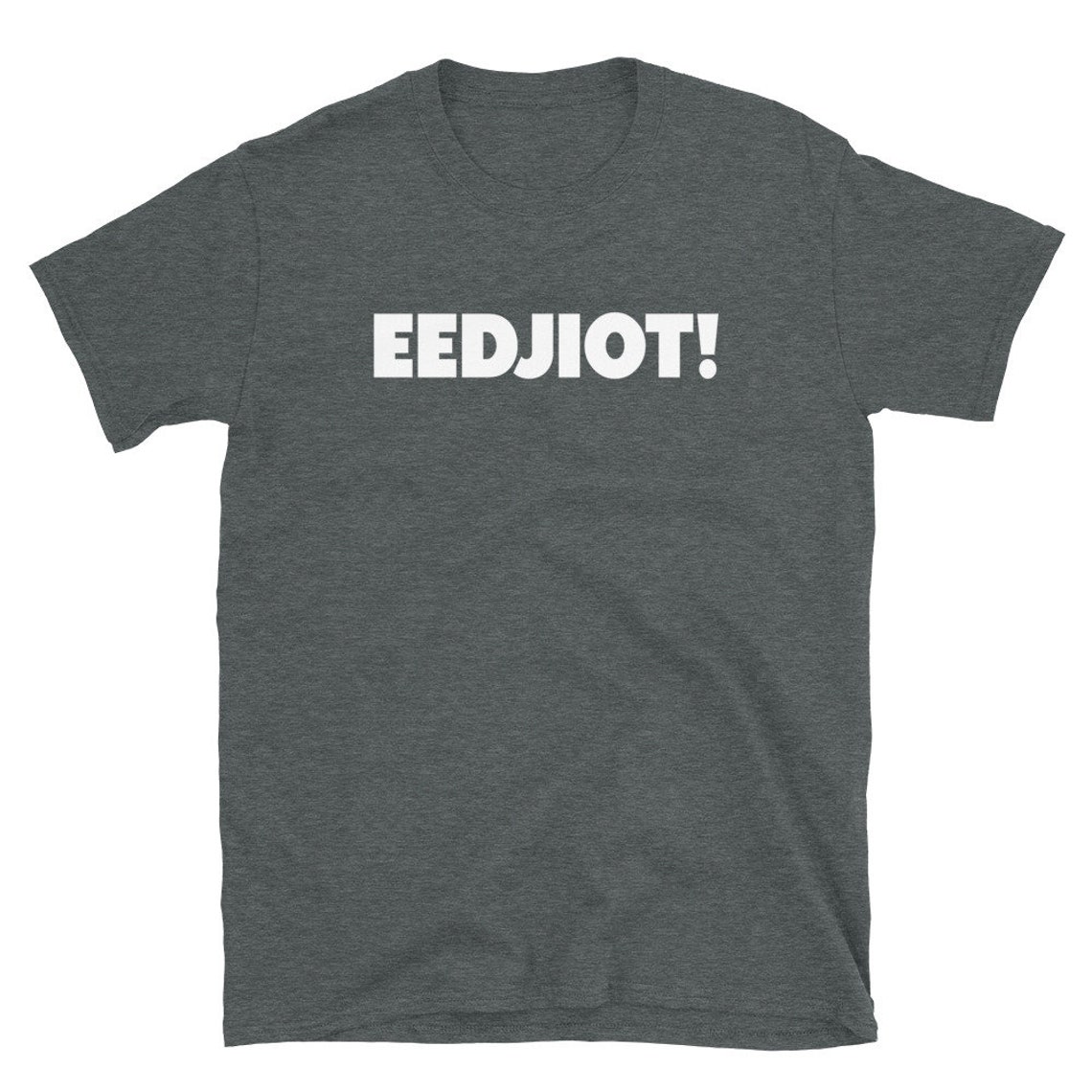 Eedjiot Filipino Accent Pinoy Humor Philipines Funny Idiot Short-sleeve ...