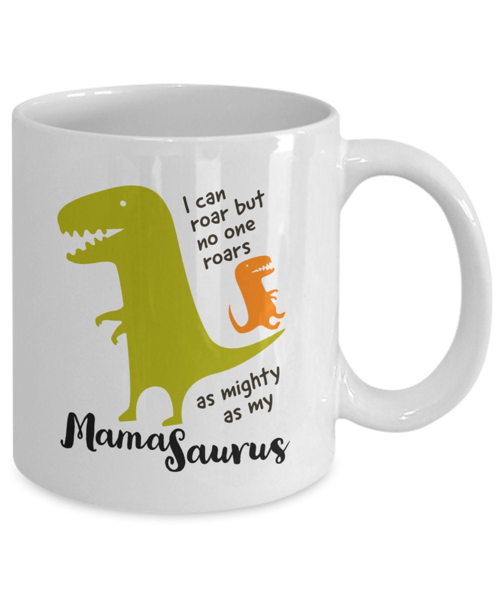 Mamasaurus Mug Coffee Cup Gift Idea for A Roarsome Mom - Etsy