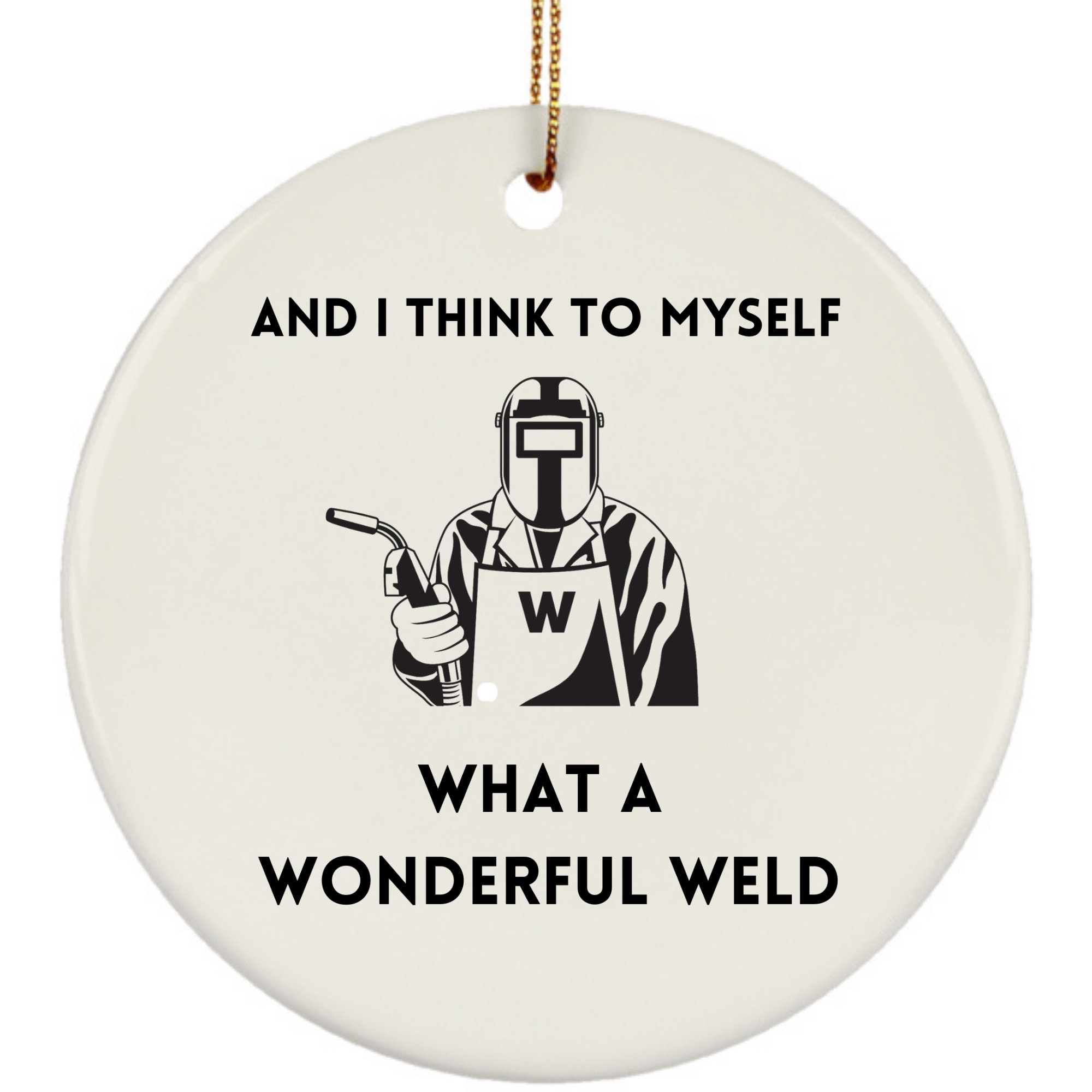 Funny Welder Ornament, Welding Gift Idea, Welder Appreciation Keepsake ...