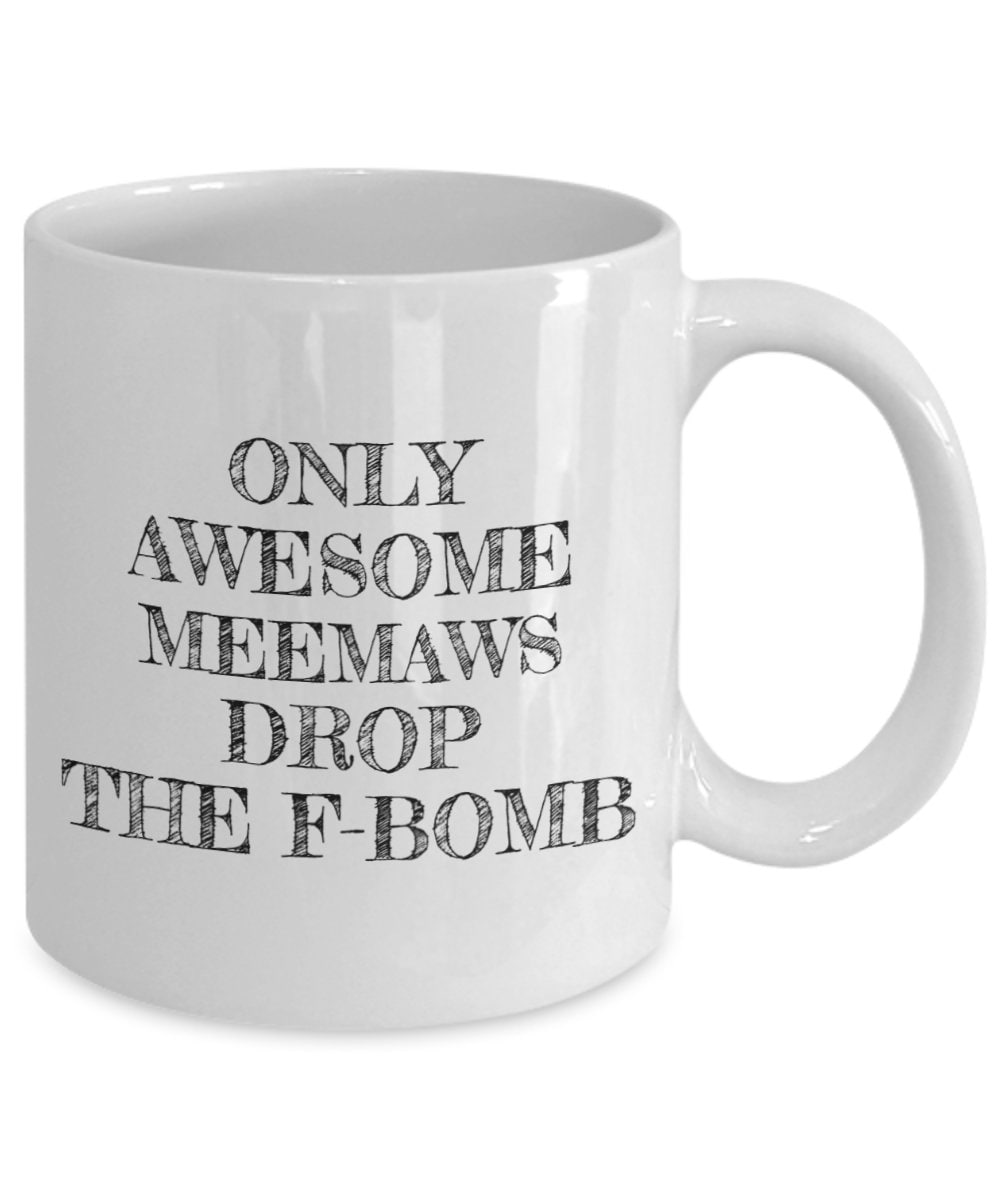 Meemaw Mug, Funny Meemaw Coffee Cup, Mother's Day or Birthday Gift for ...