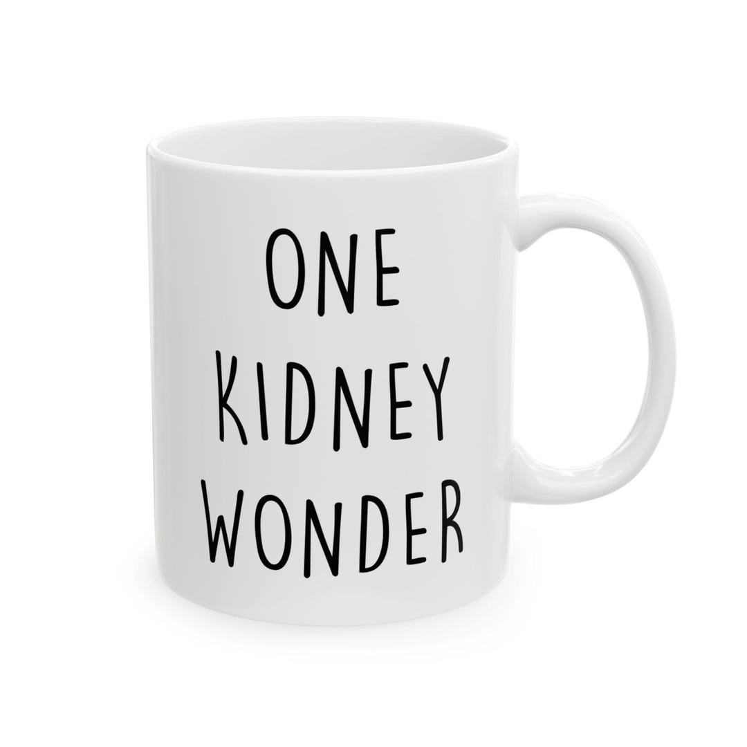 Kidney Surgery Mug, New Kidney Gift, Kidney Recovery Coffee Cup ...
